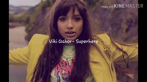 Viki Gabor Superhero Lyrics YouTube