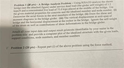 Solved Problem 1 30 Pts A Bridge Analysis Problem Chegg Com