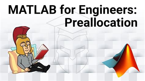 Matlab For Engineers Preallocation Of Variables What Why And How