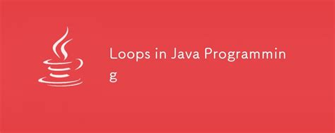 Java 程式設計中的循環 Java教程 Php中文網