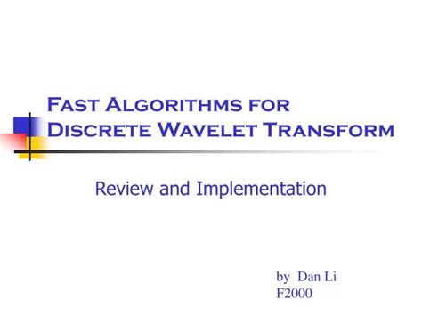 ppt fast algorithms for discrete wavelet transform powerpoint