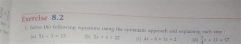 Exercise 821 Solve The Following Equations Using The Systematic Approa