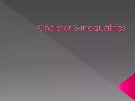 Ppt Chapter 3 Inequalities Powerpoint Presentation Free Download