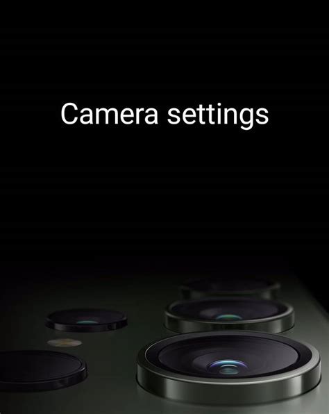 Galaxy S23 Camera Settings Explained Guides For Samsung Galaxy S23