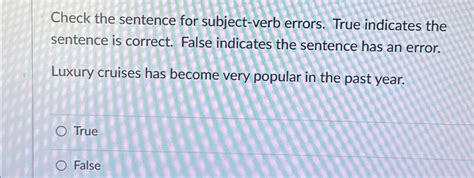 Solved Check The Sentence For Subject Verb Errors True