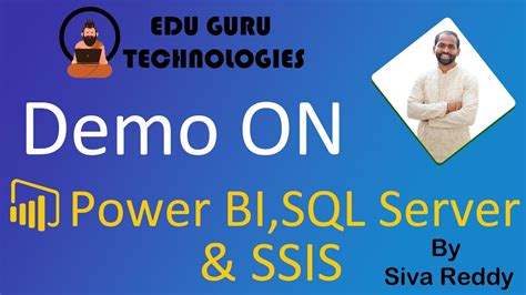 Power Bi Sql Server And Ssis Demo By Siva Reddy Contact No 7358290156 Youtube