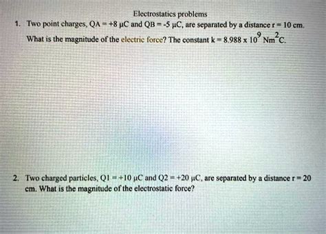 Solved Electrostatics Problems Two Point Charges Qa 8 Uc And Qb