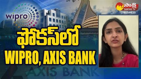 Stock Market Today Wipro Axis Bank SRF In Focus Money Mantra