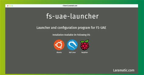 Install Fs Uae Launcher On A Debian Ubuntu Kali And Raspbian Laramatic