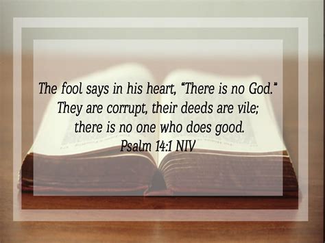 Psalm 141 Niv The Fool Says In His Heart There Is No God