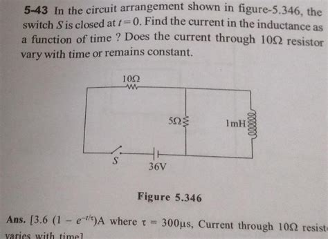 Answered 5 43 In The Circuit Arrangement Shown In Figure 5 346 The