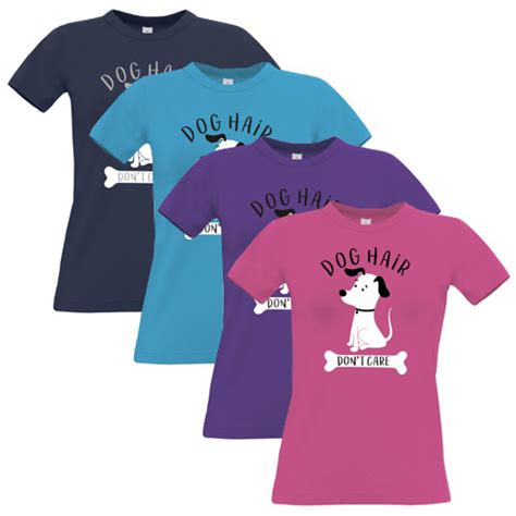 Womens Slogan T Shirt Dog Hair Dont Care D For Dog