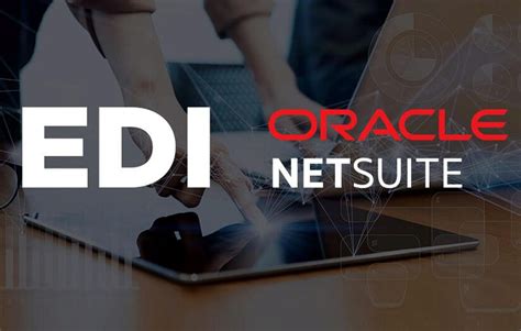 Netsuite Edi The Need Process And Benefits Insights From Zenbridge