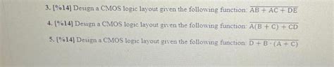 Solved 3 14 Design A CMOS Logic Layout Given The Chegg