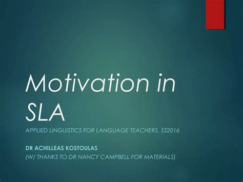 Motivation In Second Language Acquisition Ppt