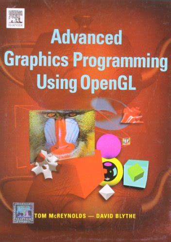 Buy Advanced Graphics Programming Using Open Gl Book Online At Low