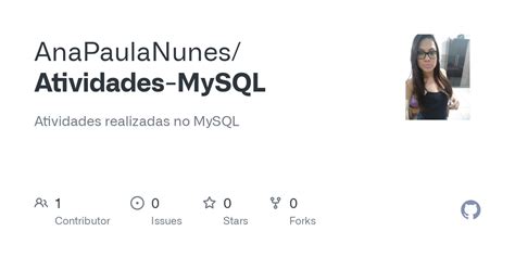 GitHub AnaPaulaNunes Atividades MySQL Atividades Realizadas No MySQL