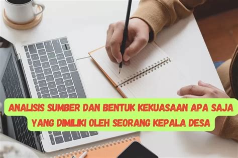 Analisis Sumber Dan Bentuk Kekuasaan Apa Saja Yang Dimiliki Oleh