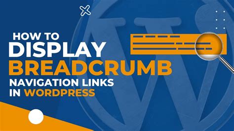 How To Display Breadcrumb Navigation Links In Wordpress Youtube