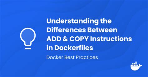 Docker のベストプラクティス Dockerfile の Add 命令と Copy 命令の違いを理解する Docker