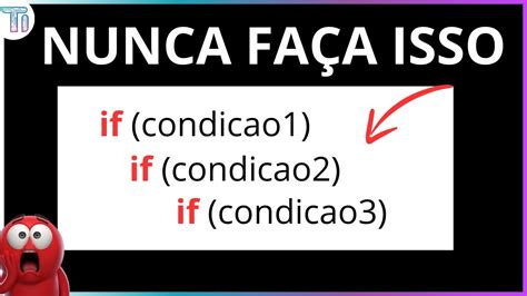 Não Use Ifs Aninhados Faça Isso Guard Clause Early Return Youtube