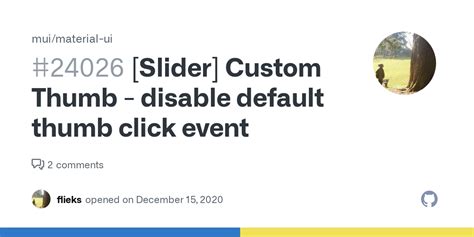 Slider Custom Thumb Disable Default Thumb Click Event · Issue 24026 · Muimaterial Ui · Github