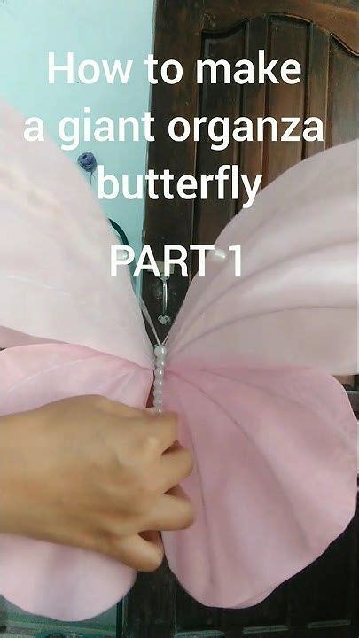 How To Make A Giant Organza Butterfly Quick Tutorial Part 1