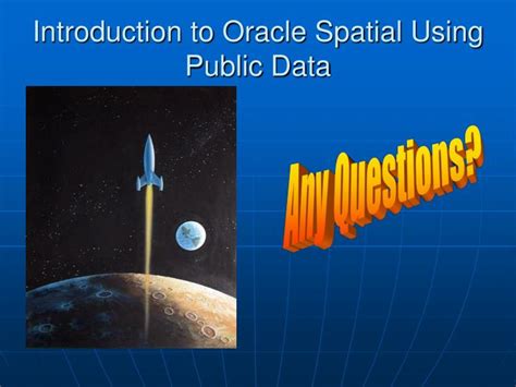 Ppt Introduction To Oracle Spatial Using Public Data Powerpoint Presentation Id276022
