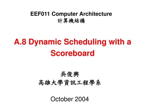 Ppt A8 Dynamic Scheduling With A Scoreboard Powerpoint Presentation Id5579844