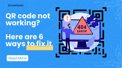 QR Code Not Working Here Are 6 Ways To Fix It MobiQode