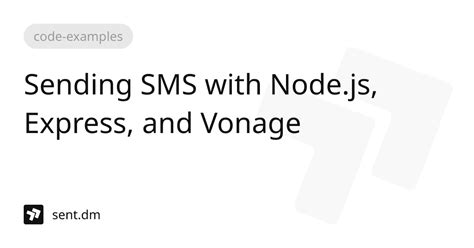 Sending Sms With Node Js Express And Vonage