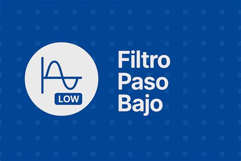 Quest Ce Quun Filtre Passe Bas Et à Quoi Sert Il Utilisations Et Exemples