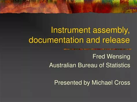 Ppt Instrument Assembly Documentation And Release Powerpoint