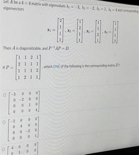 Answered Let A Be A 4 X 4 Matrix With Eigenvalues A 3 A 2 A3 1 A4 4