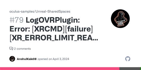 LogOVRPlugin Error XRCMD Failure XR ERROR LIMIT REACHED