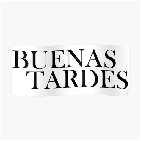 Buenas Tardes Spanish Greetings Good Afternoon Good Evening