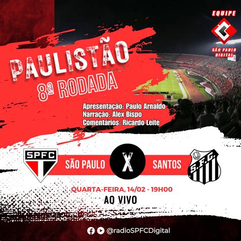 São Paulo X Santos Veja Onde Assistir Provável Escalação E Desfalques