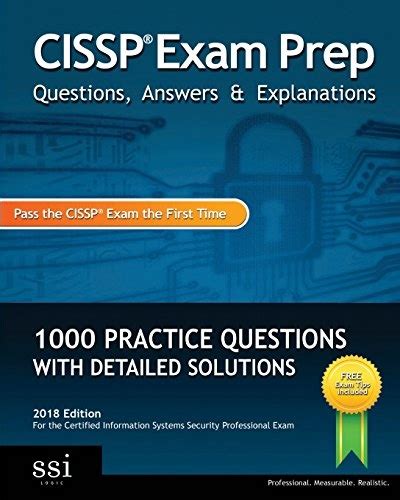Cissp Exam Prep Questions Answers And Explanations 1000 Cissp Practice Questions With Detailed