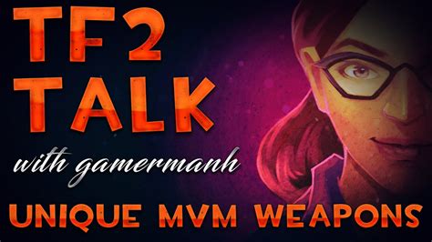 Different Weapon Stats In Mvm Tf Talk Youtube
