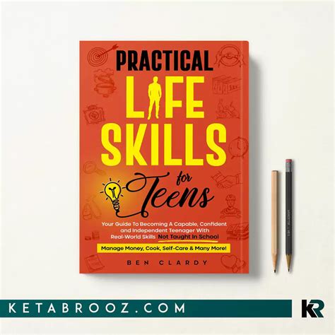 کتاب Practical Life Skills For Teens اثر Ben Clardy زبان اصلی