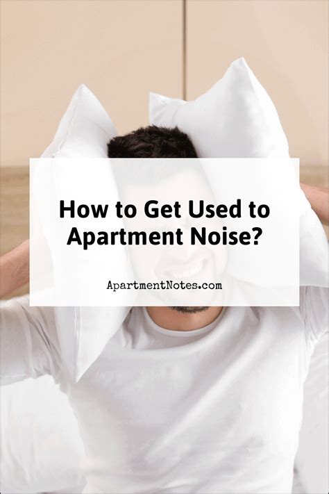 How To Get Used To Apartment Noise Useful Tips