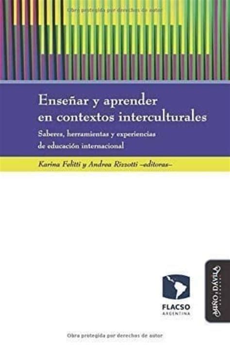 Enseñar Y Aprender En Contextos Interculturales Saberes Herramientas