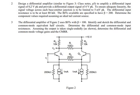 solved 2 ﻿design a differential amplifier similar to figure