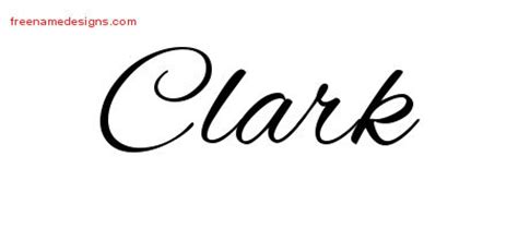 Cursive Name Tattoo Designs Clark Free Graphic Free Name Designs