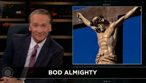Disgusting Bill Maher Tells Obscene Jesus Joke Mocks The Cross