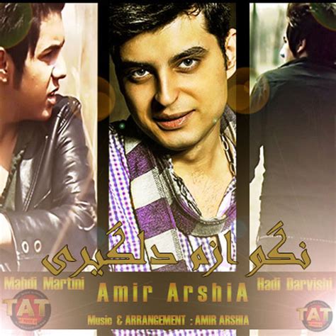 Nagoo Azam Delgiri Ft Mahdi Mar By Amir Arshia And Hadi Darvishi On