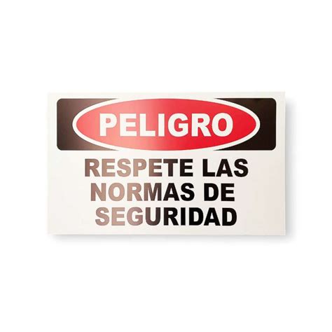 Cartel Plástico Peligro Respete las Normas de Seguridad 50x30 cm