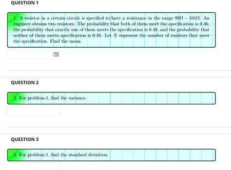 A Resistor In A Certain Circuit Is Specified To Have A Resistance In The Range 99 1012 An