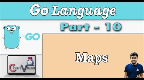 Learn Go Programming From Scratch Part 10 Maps R Golang