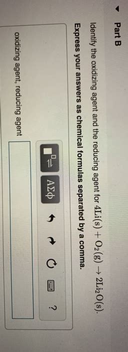 Solved Part B Identify The Oxidizing Agent And The Reducing Chegg